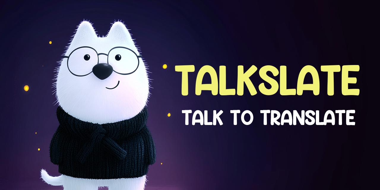 Talk to Translate - Talkslate
